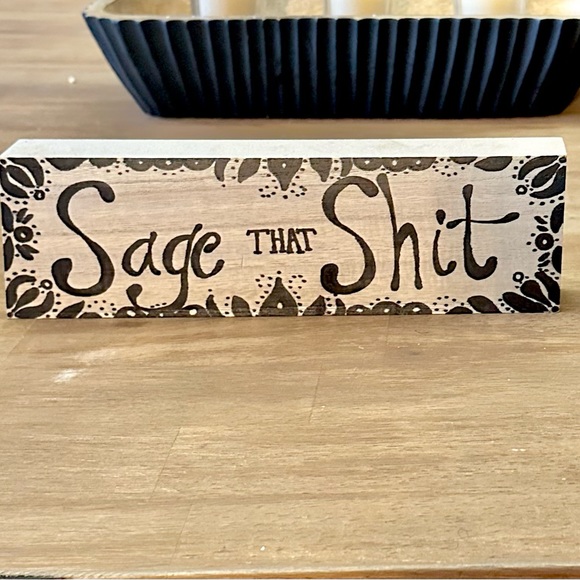 Accents | Sage That Shit Wood Sign | Poshmark